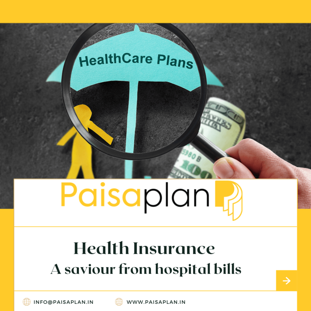Health Insurance – A saviour from Hospital Bills! – paisaplan
